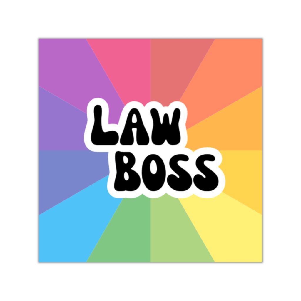 Law Boss Sticker – Work Less, Earn More as a Solo Attorney